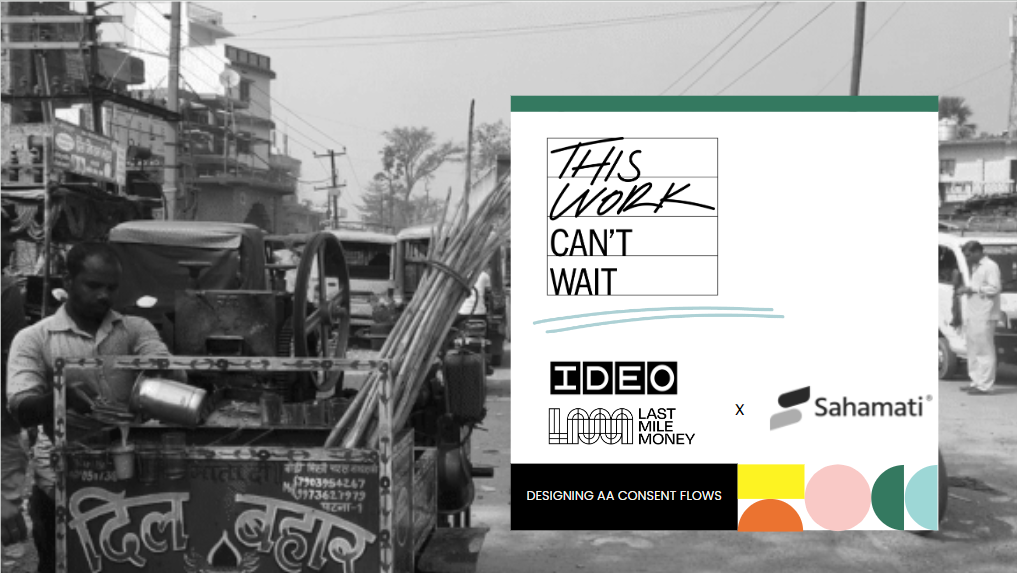 Design Review Webinar hosted by Sahamati and IDEO - Sahamati