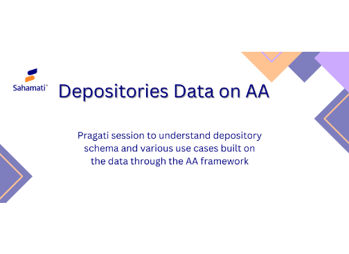 Pragati August 2023: Depositories Data on AA - Sahamati